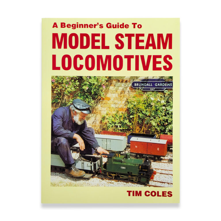 A BEGINNER'S GUIDE TO MODEL STEAM LOCOMOTIVES - RDG Tools